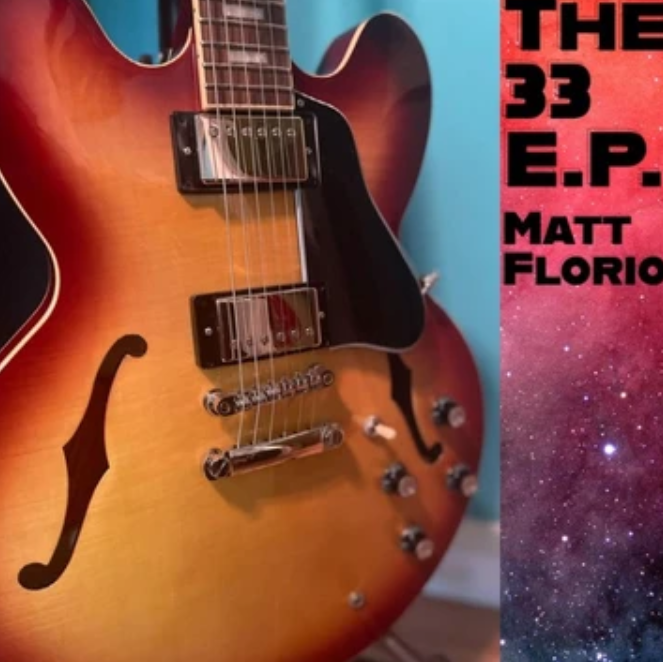 33 E.P. by Matt Florio – Indie Boulevard Magazine